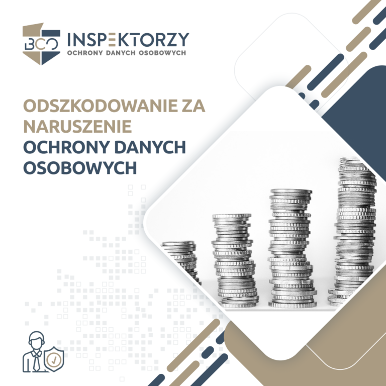 Odszkodowanie za naruszenie ochrony danych osobowych Odszkodowanie za naruszenie ochrony danych osobowych